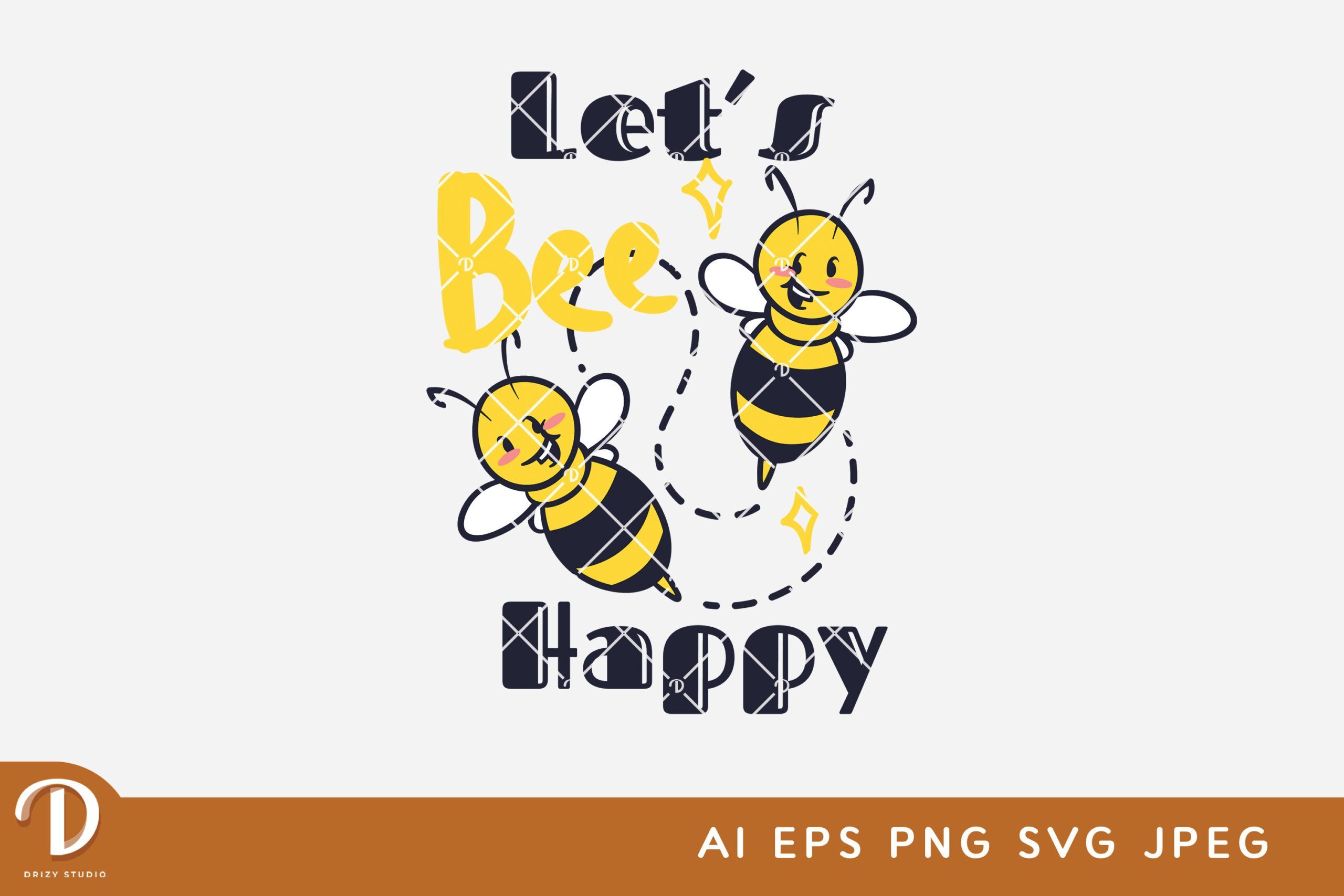 Two Bees Let's Bee Happy for T-Shirt Design - Drizy Studio