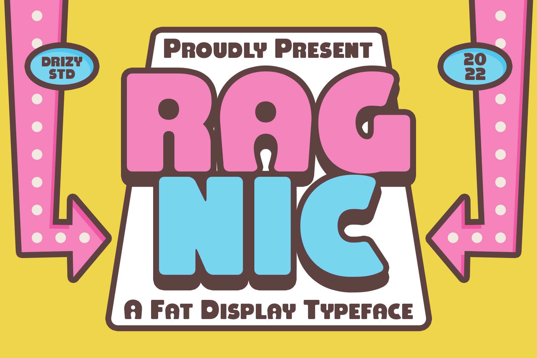Ragnic - Fat Display Font - Drizy Studio